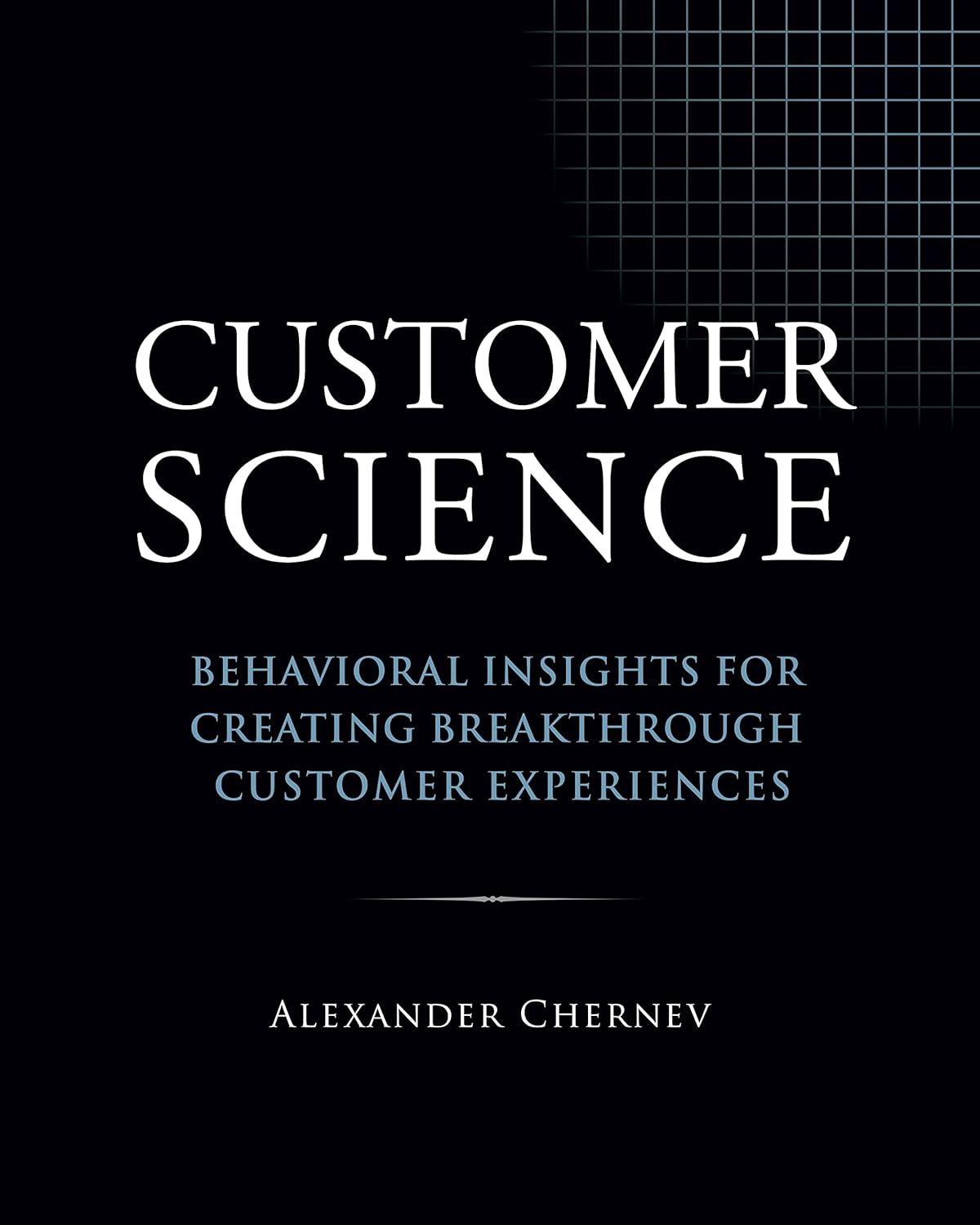 خرید کتاب Customer Science: Behavioral Insights for Creating Breakthrough Customer Experiences ...